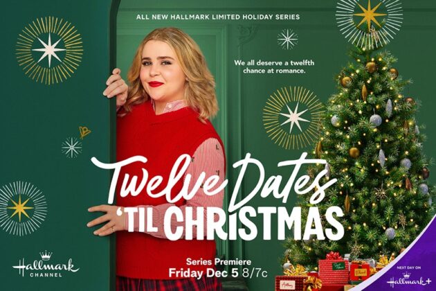 All New Hallmark Limited Holiday Rom-Com Series “Twelve Dates ‘Til ...